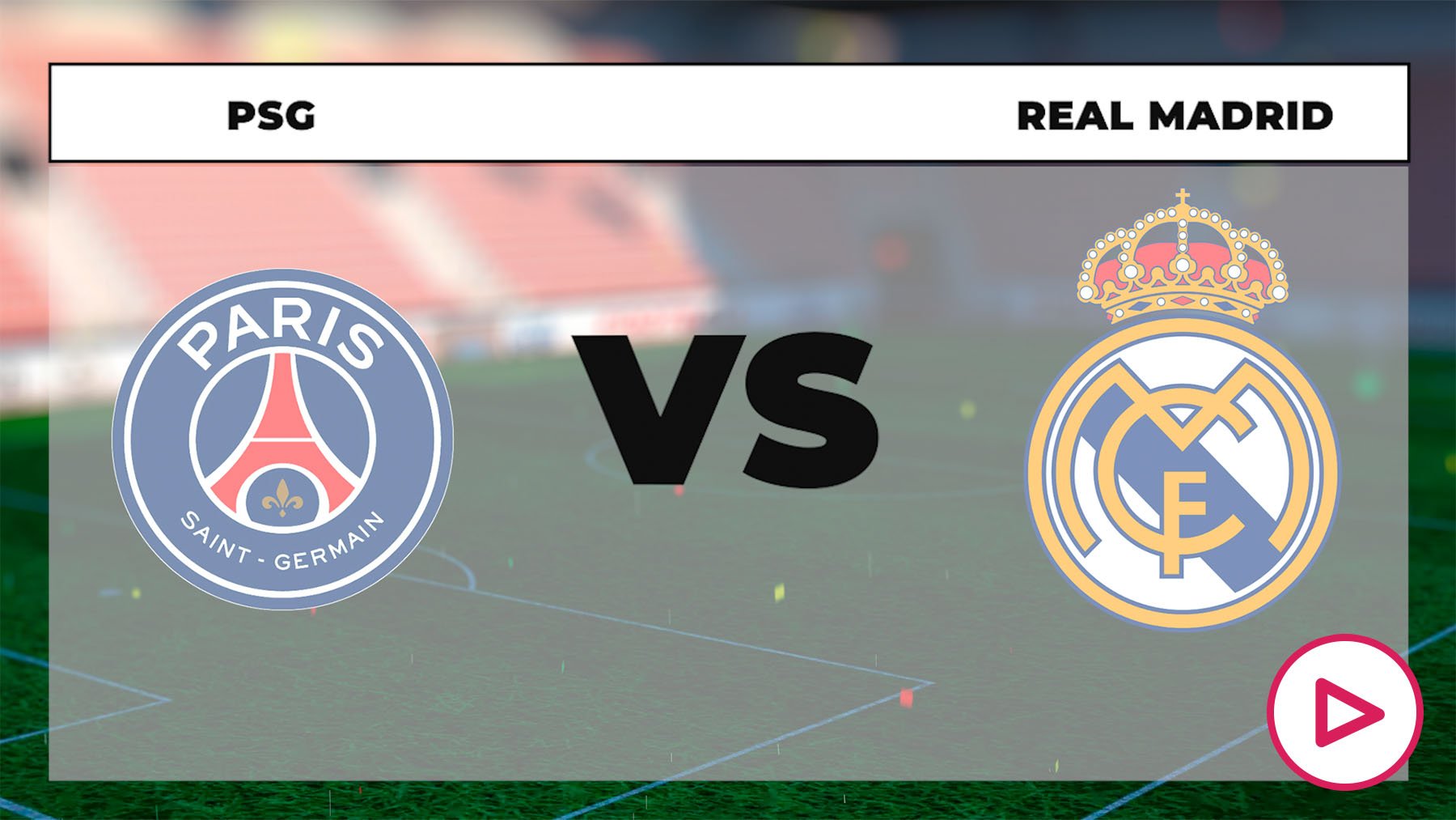 ¿Dónde ver el PSG - Real Madrid hoy online en directo y por TV?