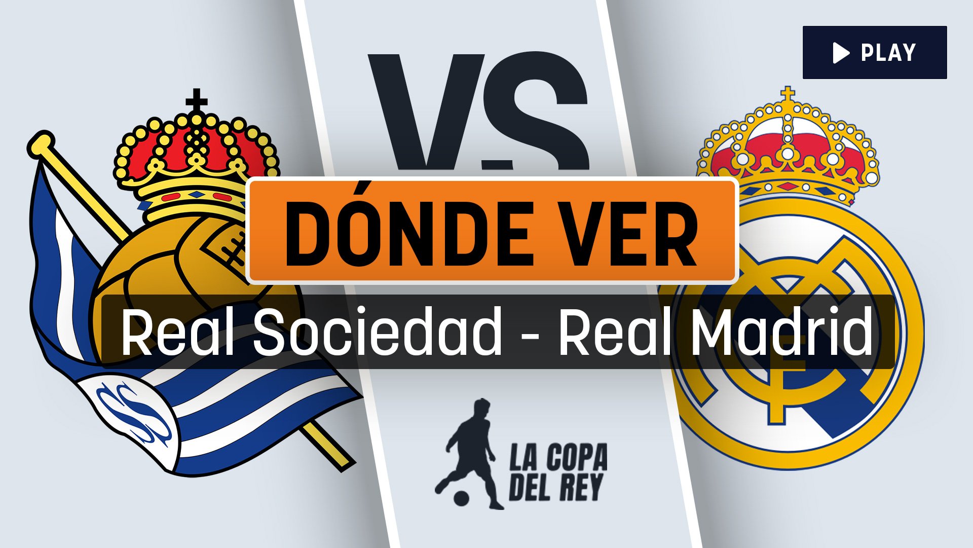 Real Sociedad - Real Madrid: horario hoy y dónde ver la Copa del Rey en directo online y TV en vivo