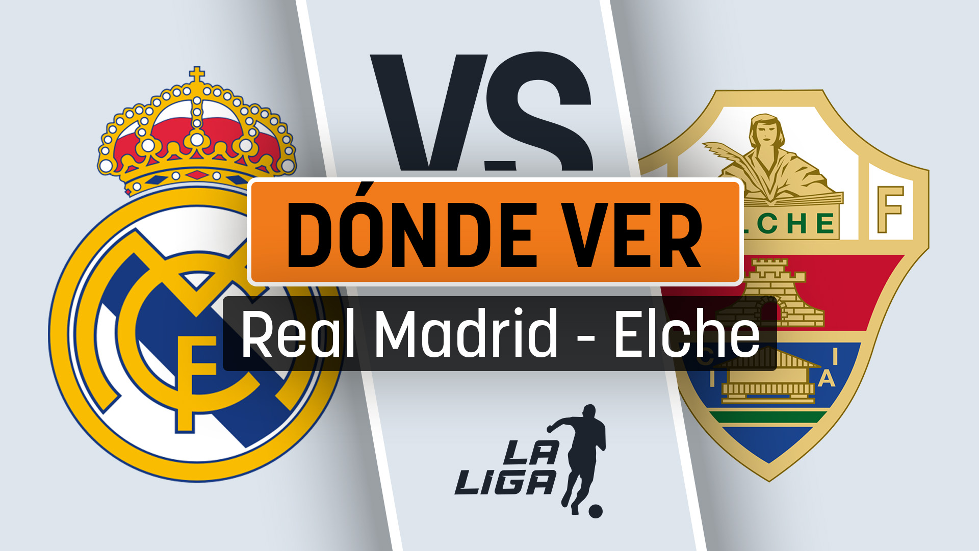 Dónde ver el Real Madrid contra el Elche hoy: a qué hora es y en qué ...