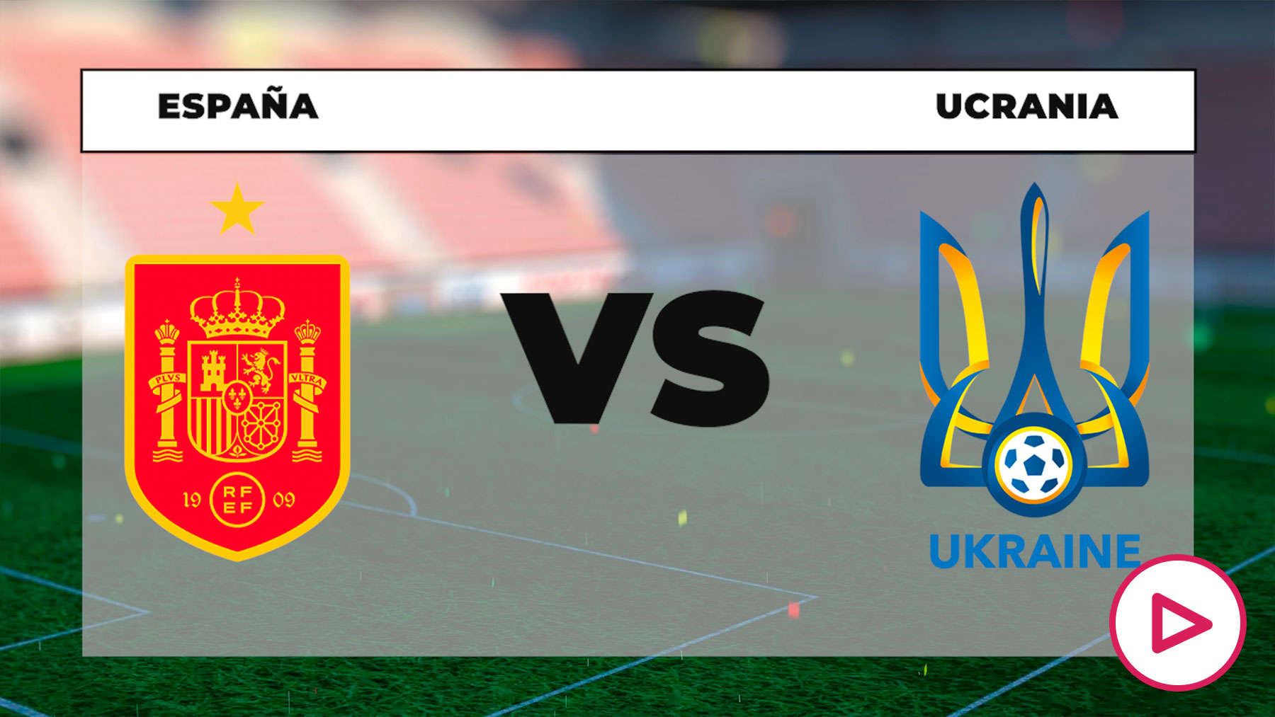 España - Ucrania: horario y dónde ver por TV y online las semifinales del Europeo Sub 21