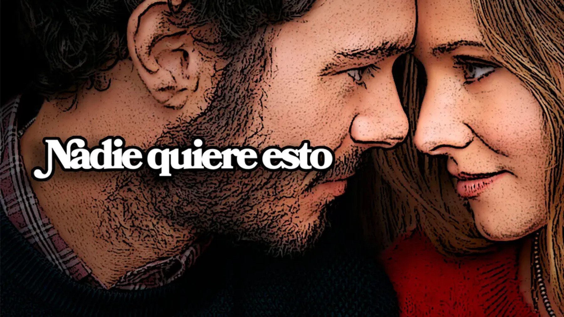 'Nadie quiere esto': está en Netflix y es la serie romántica de la que ...