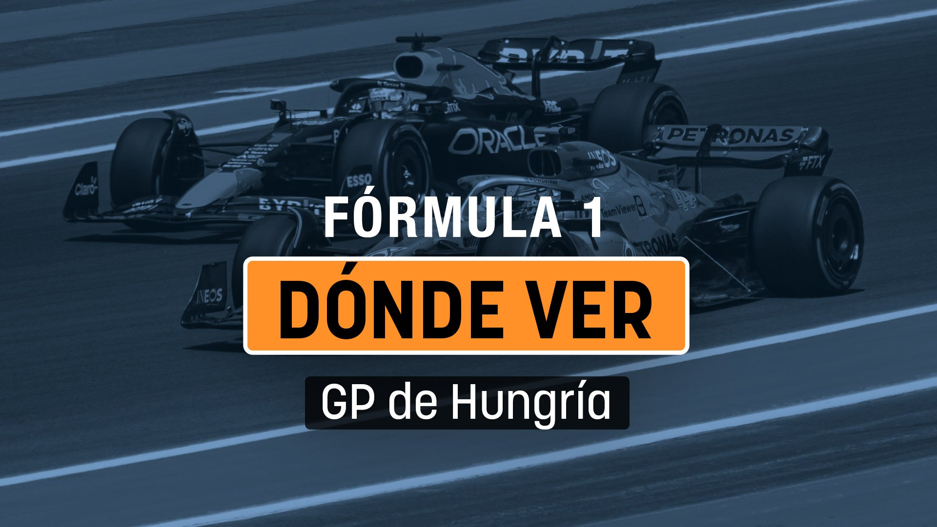 Dónde ver ahora GP de Hungría del F1: a qué hora es la gran carrera de Fórmula 1 en directo ...