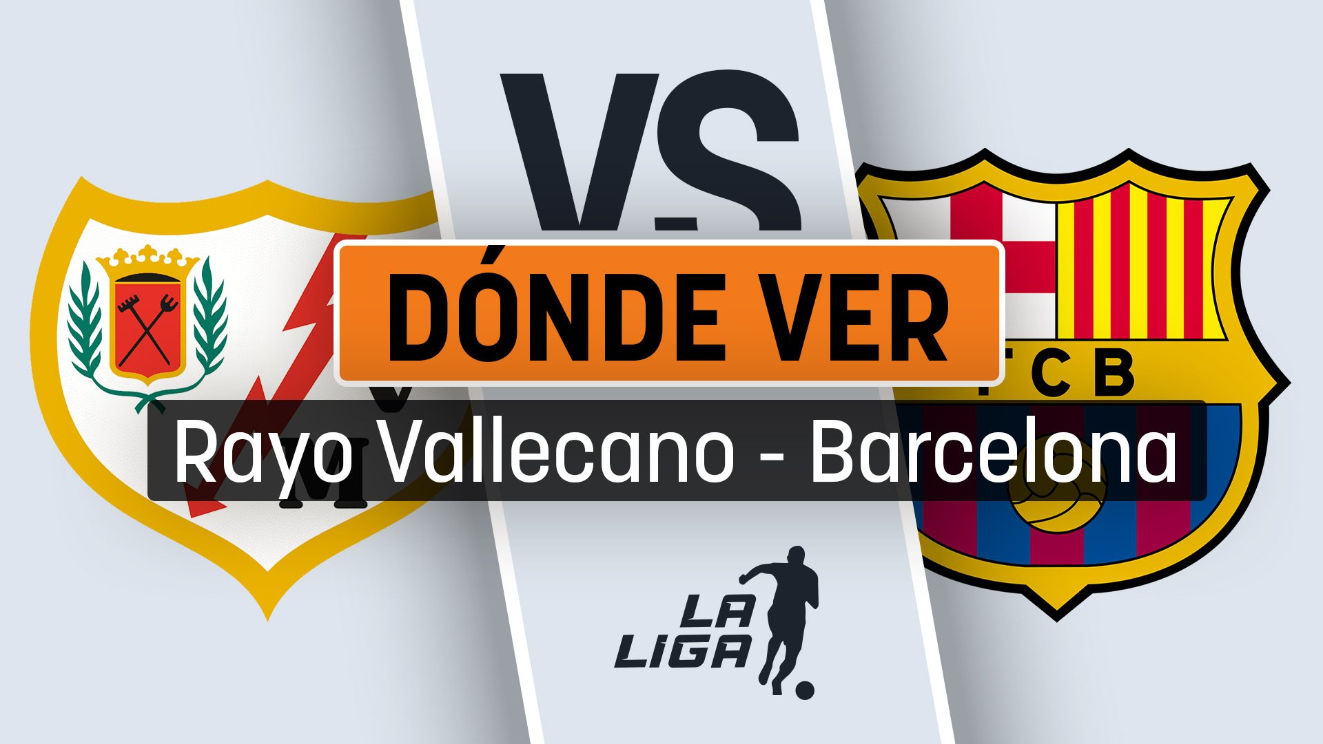 Dónde ver en vivo hoy el Rayo Vallecano - Barcelona y en qué canal de ...