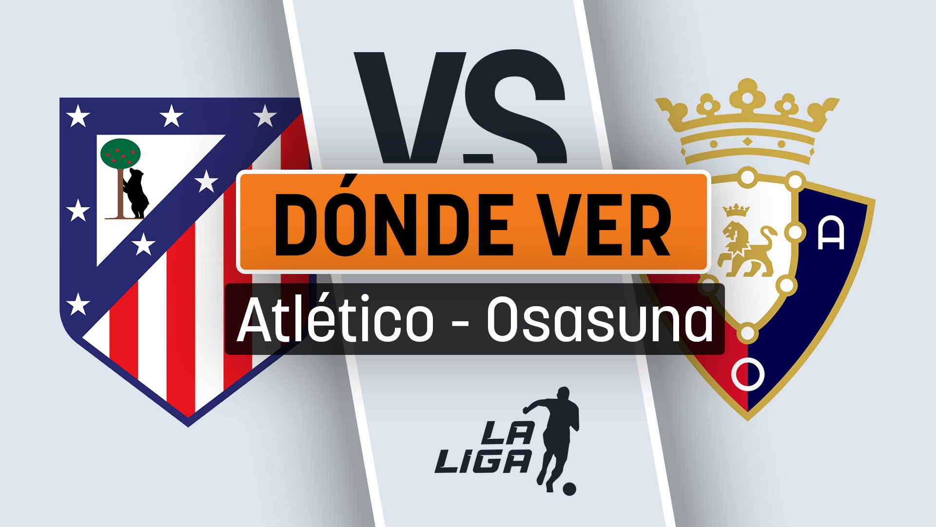 A qué hora juega hoy el Atlético - Osasuna y dónde ver por TV gratis el ...